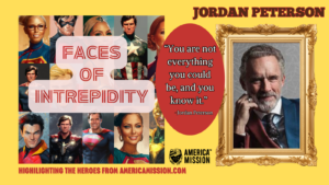 Jordan Peterson’s Journey through the Culture War – AMERICA MISSION